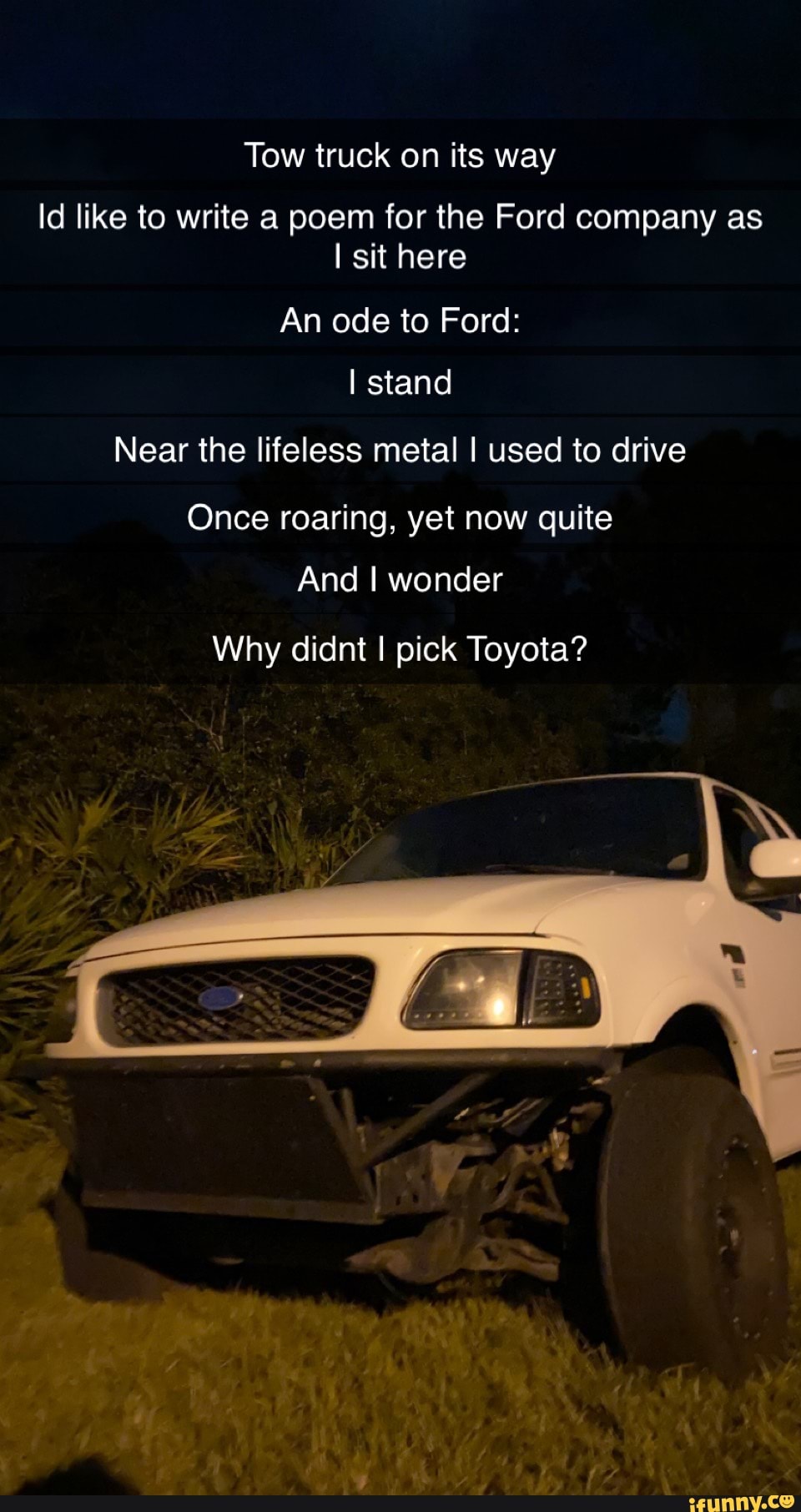Tow truck on its way Id like to write a poem for the Ford company as ...