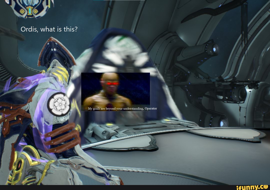 Ordis, what is this? beyond your understanding, Operator - iFunny