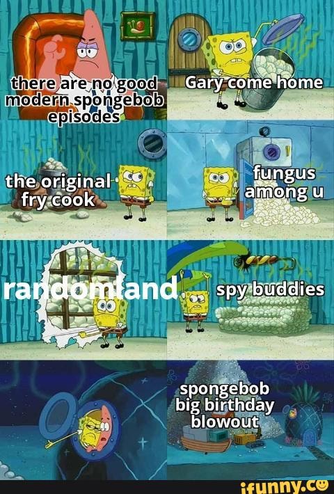 'good the original:"* fry cook spongehob big birthday blowout - iFunny