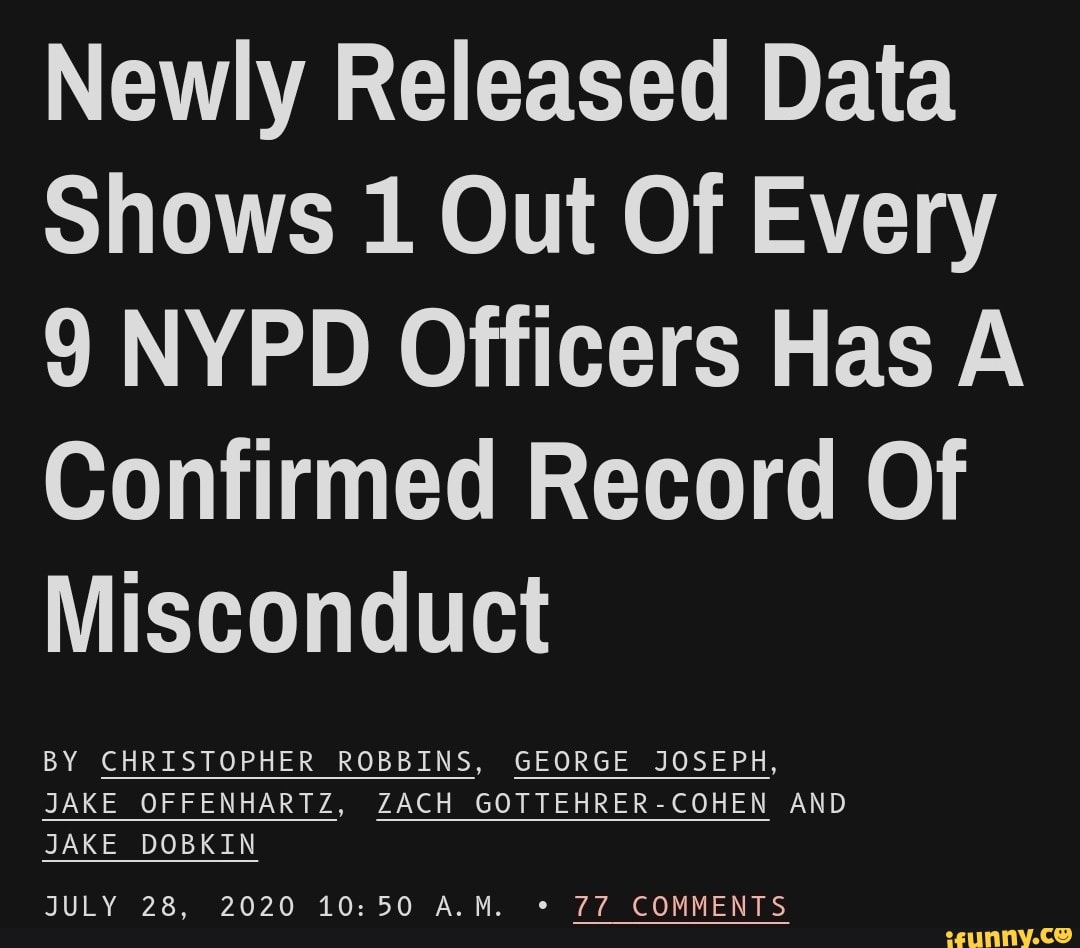 Newly Released Data Shows 1 Out Of Every 9 NYPD Officers Has A ...