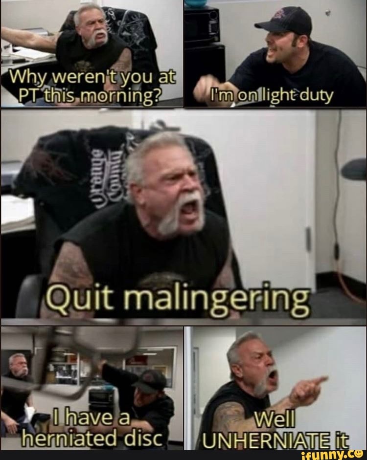 Malingering memes. Best Collection of funny Malingering pictures on iFunny