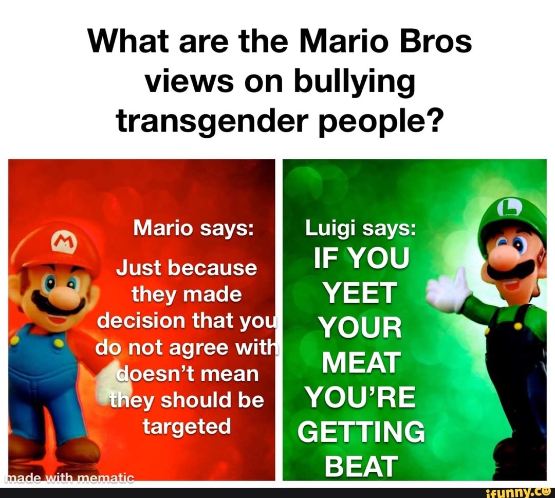 What are the Mario Bros views on bullying transgender people? Mario ...