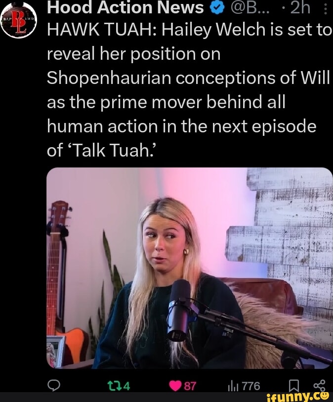 Hood Action News @ @B... HAWK TUAH: Hailey Welch is set to reveal her ...