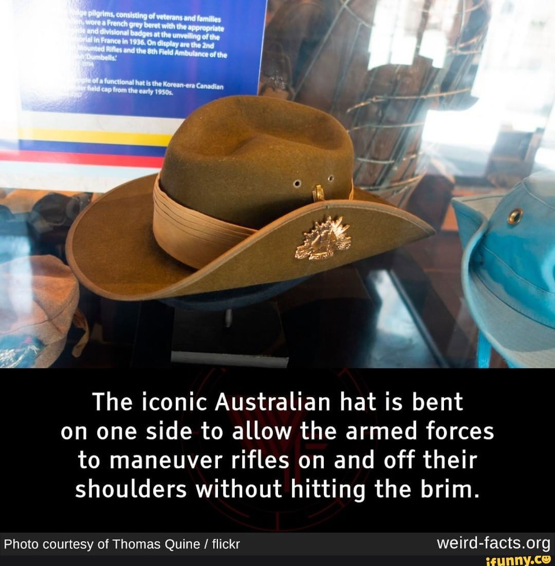 The iconic Australian hat is bent on one side to allow the armed forces ...