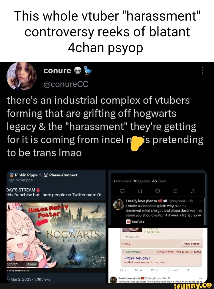 This whole vtuber "harassment" controversy reeks of blatant Achan psyop ...