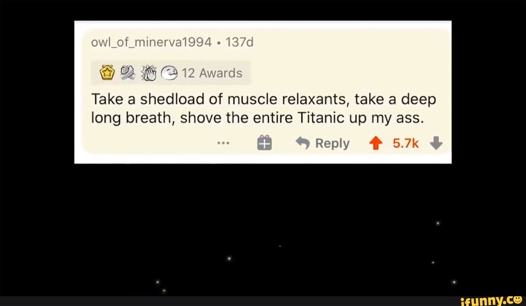 Relaxants memes. Best Collection of funny Relaxants pictures on iFunny