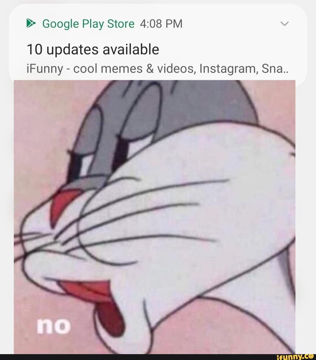 Google Play Store PM 10 updates available iFunny - cool memes & videos ...
