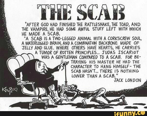 THE SCAB "AFTER GOD HAD FINISHED THE RATTLESNAKE, THE TOAD, AND THE ...