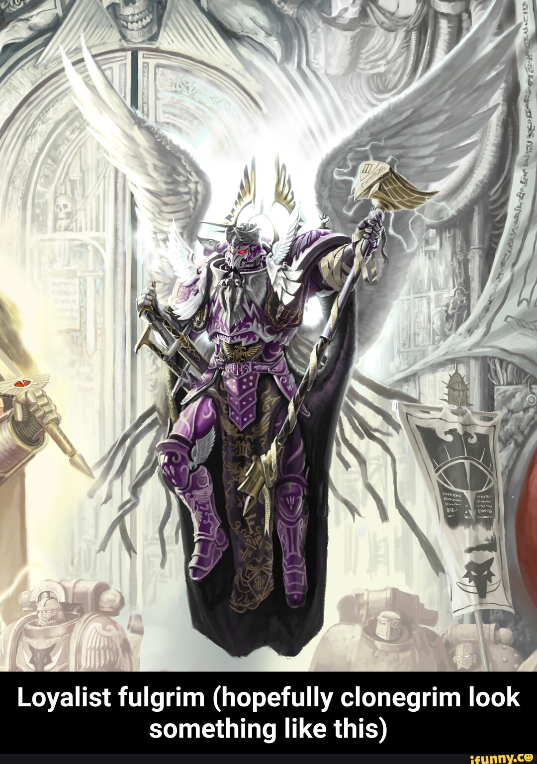 Loyalist fulgrim (hopefully clonegrim look something like this ...