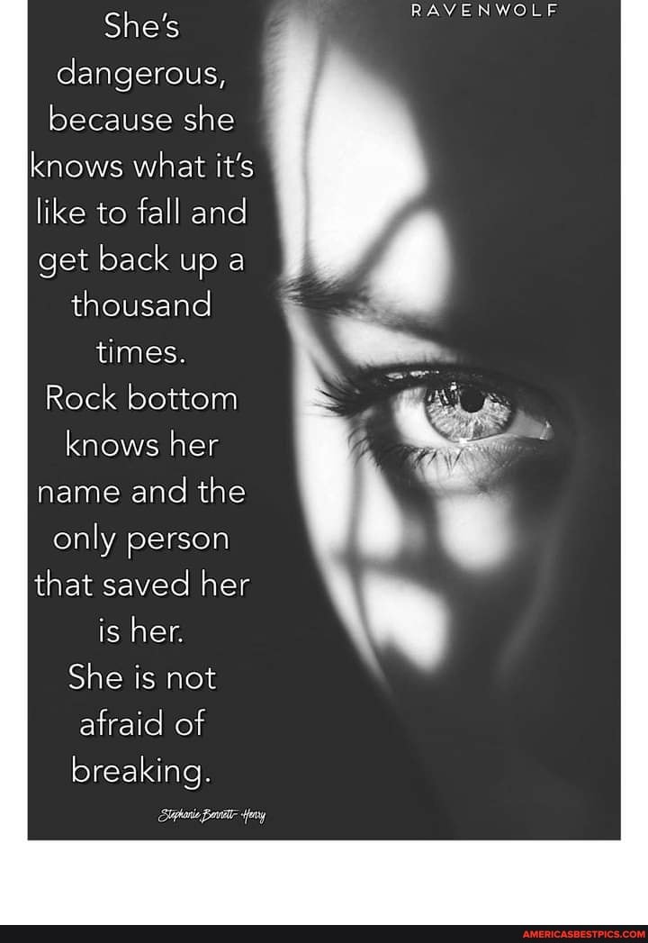 RAVENWOLF She's dangerous, because she knows what it's like to fall and ...