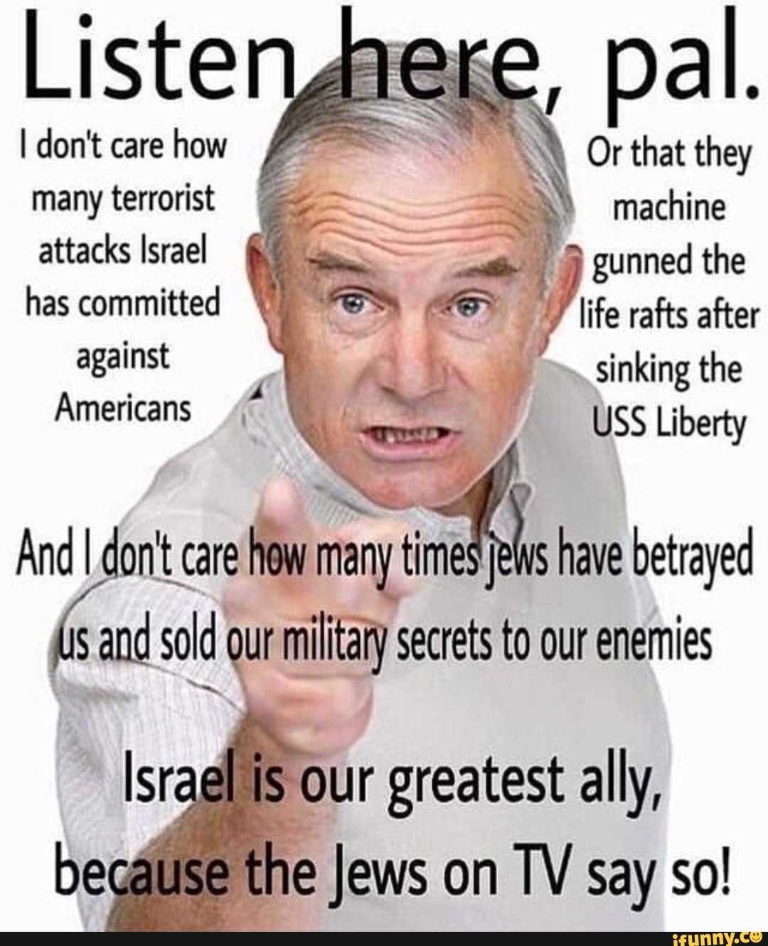 And I don't cr betrayed (is and sold our military secrets to our ...