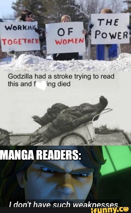 OF Godzilla had a stroke trying to read this and ing died MANGA READERS ...