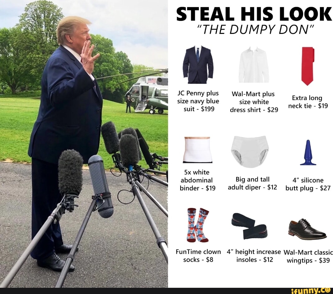 STEAL HIS LOOK "THE DUMPY DON" JC Penny plus size Wal-Mart plus Extra ...