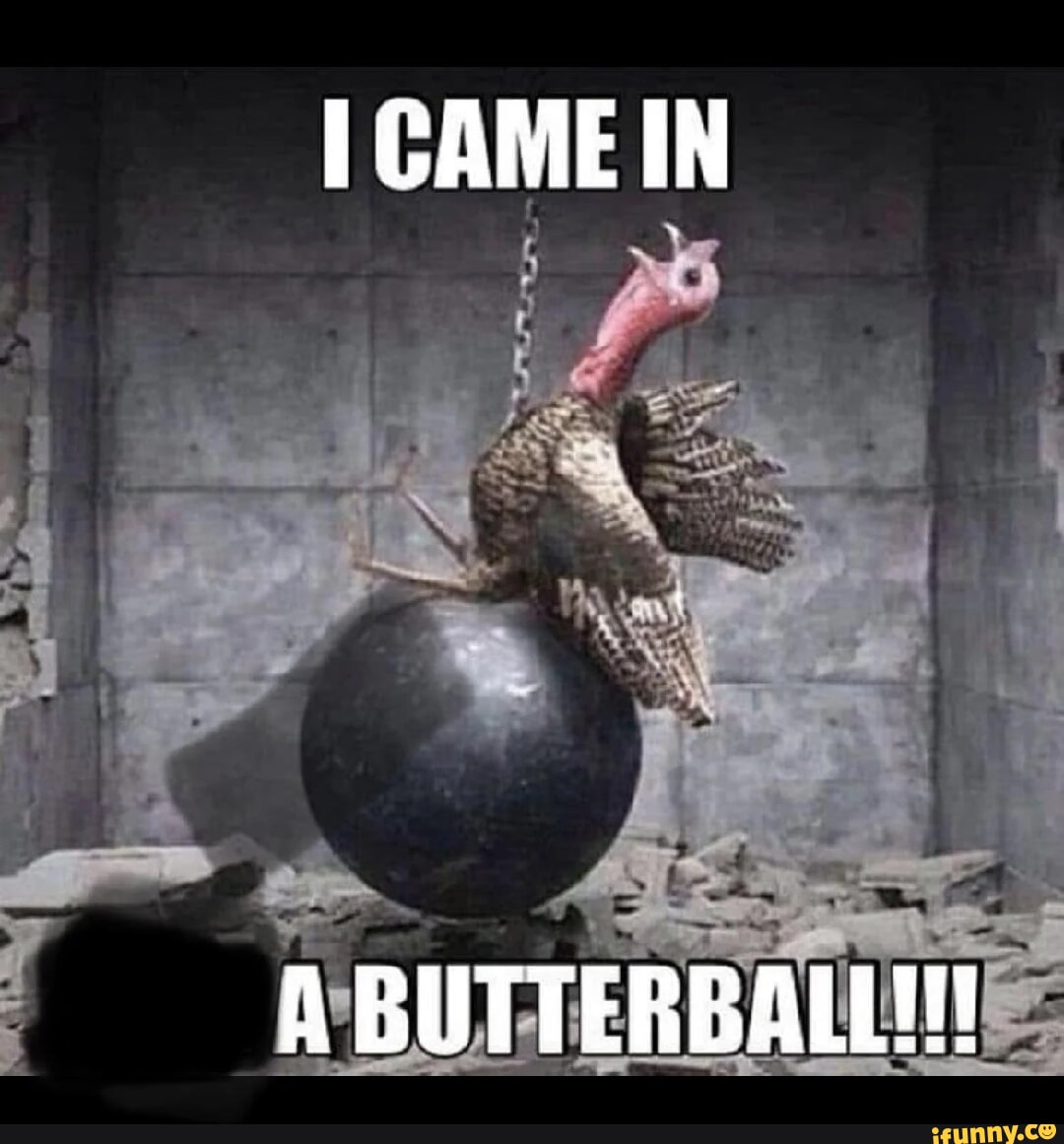 Butterball memes. Best Collection of funny Butterball pictures on iFunny