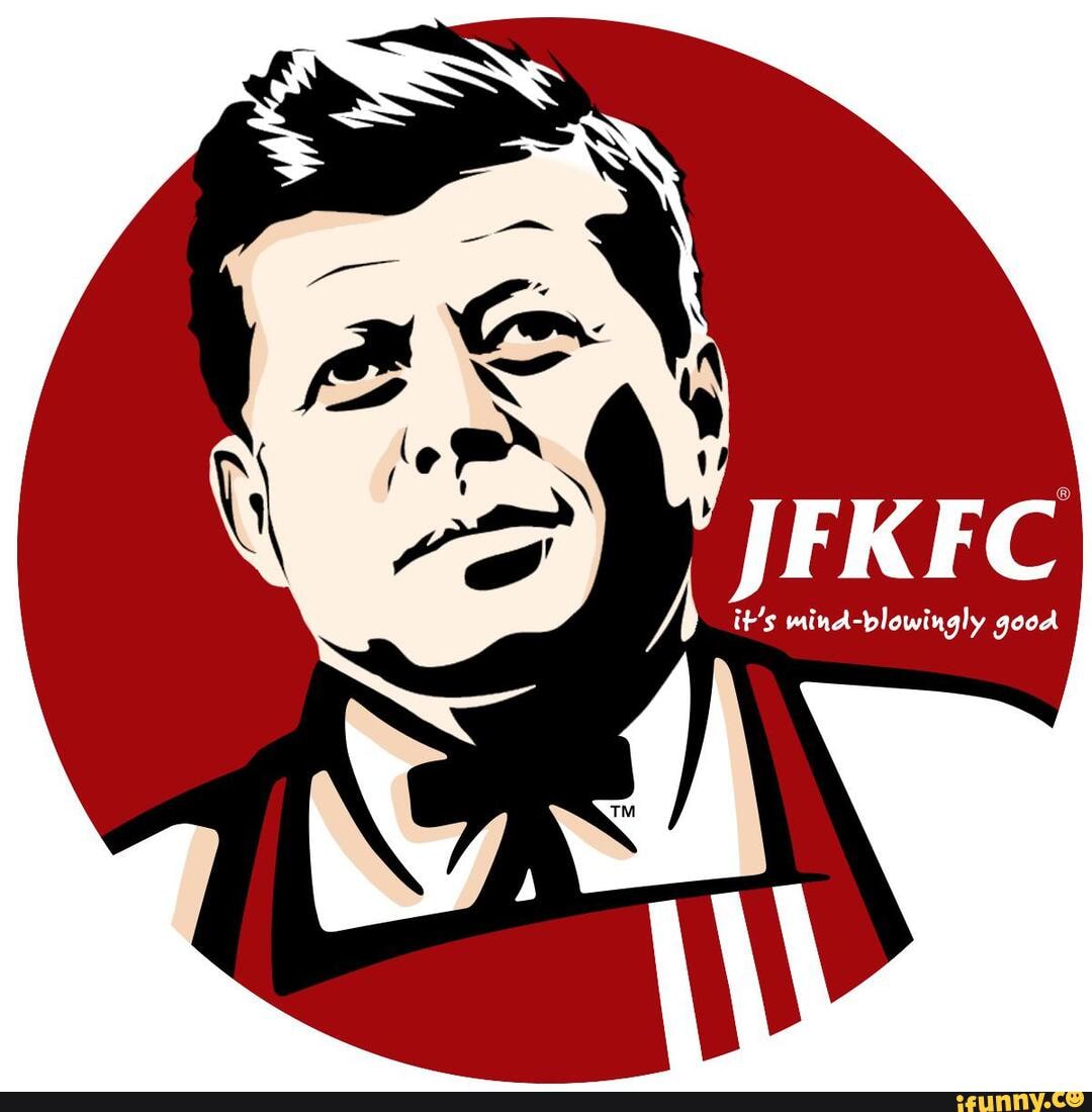 Jfkfc memes. Best Collection of funny Jfkfc pictures on iFunny