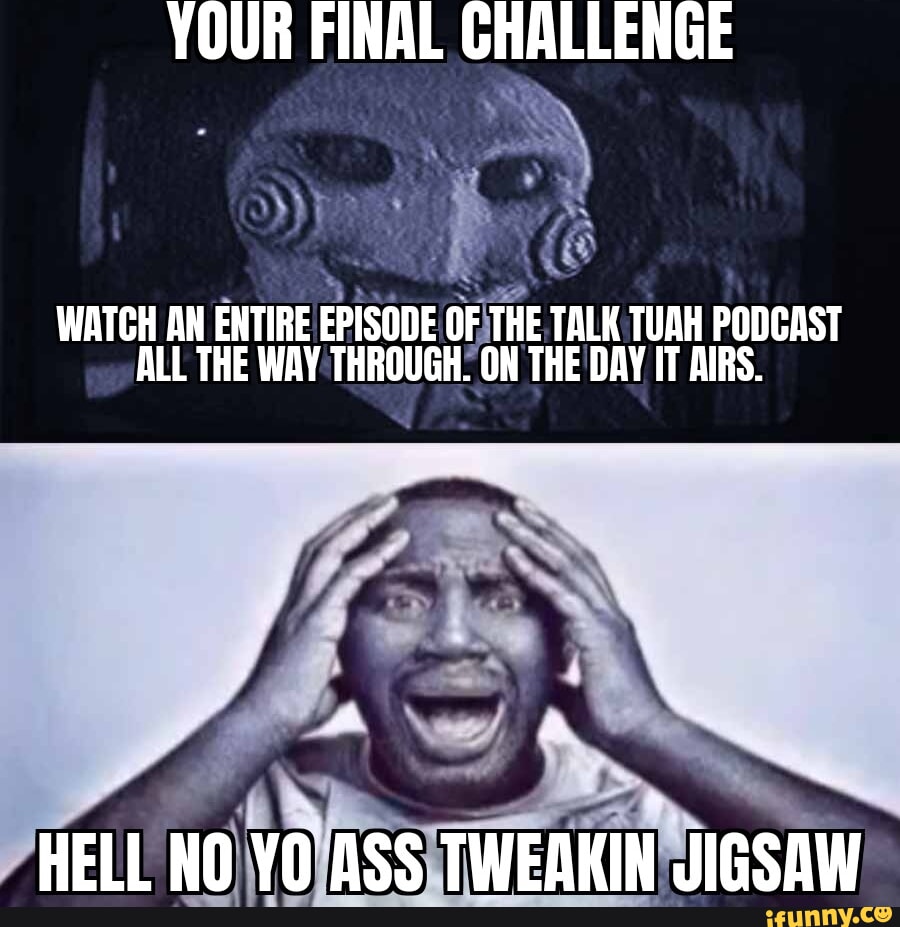 Jigsaw memes. Best Collection of funny Jigsaw pictures on iFunny