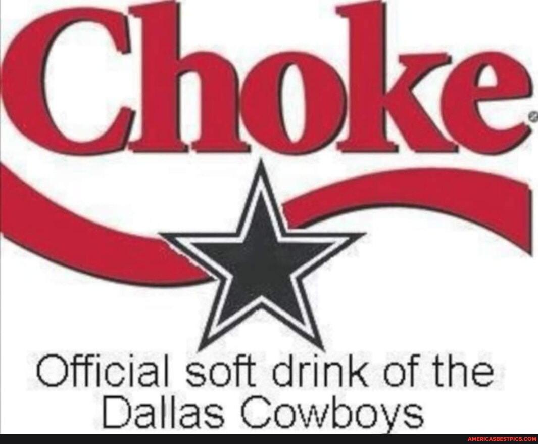 Choke Official soft drink of the Dallas Cowboys - America’s best pics ...