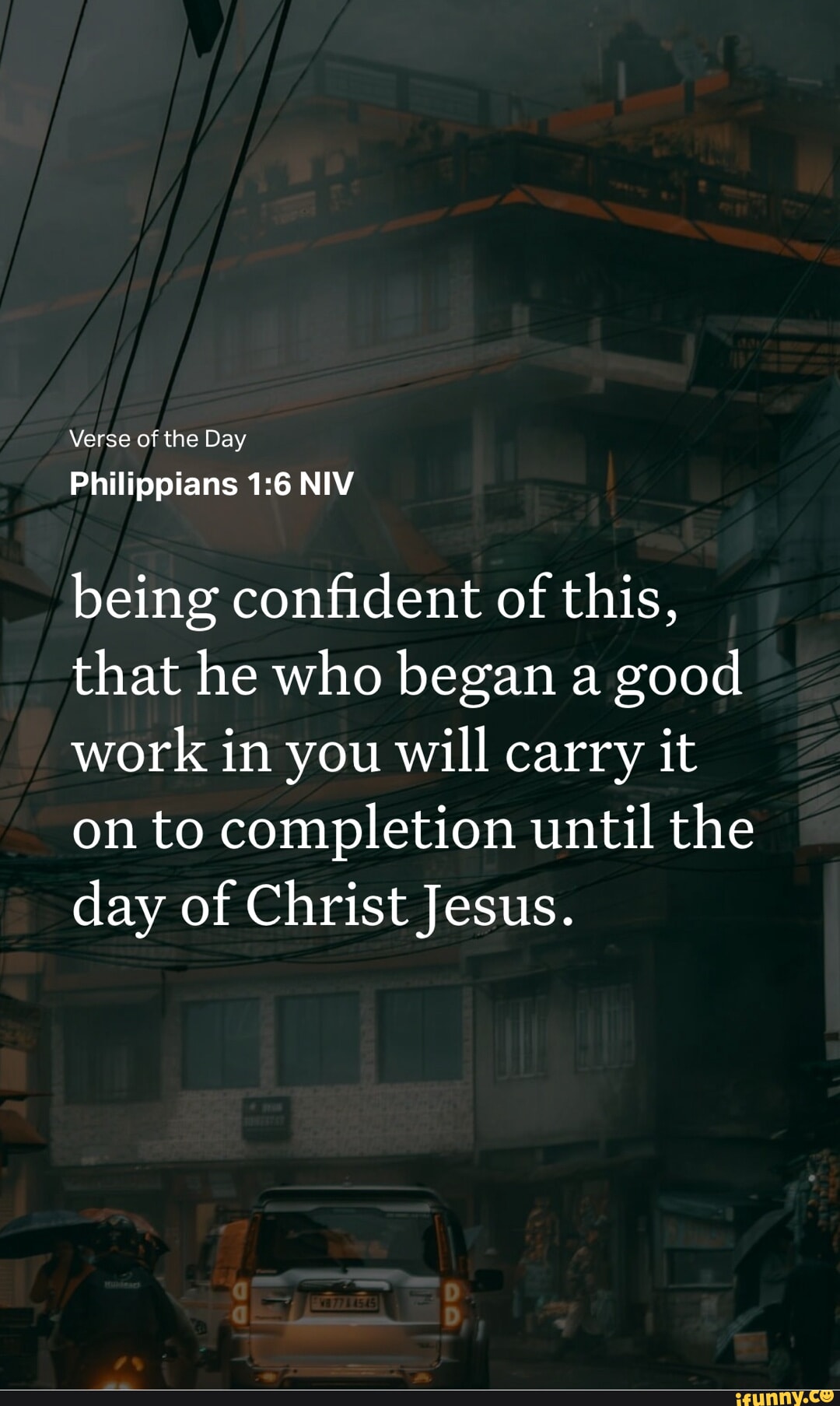 Verse of the Day Philippians NIV being confident of this, that he who ...