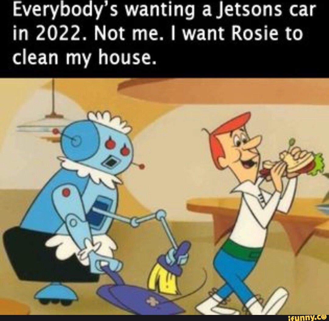 Jetsons memes. Best Collection of funny Jetsons pictures on iFunny