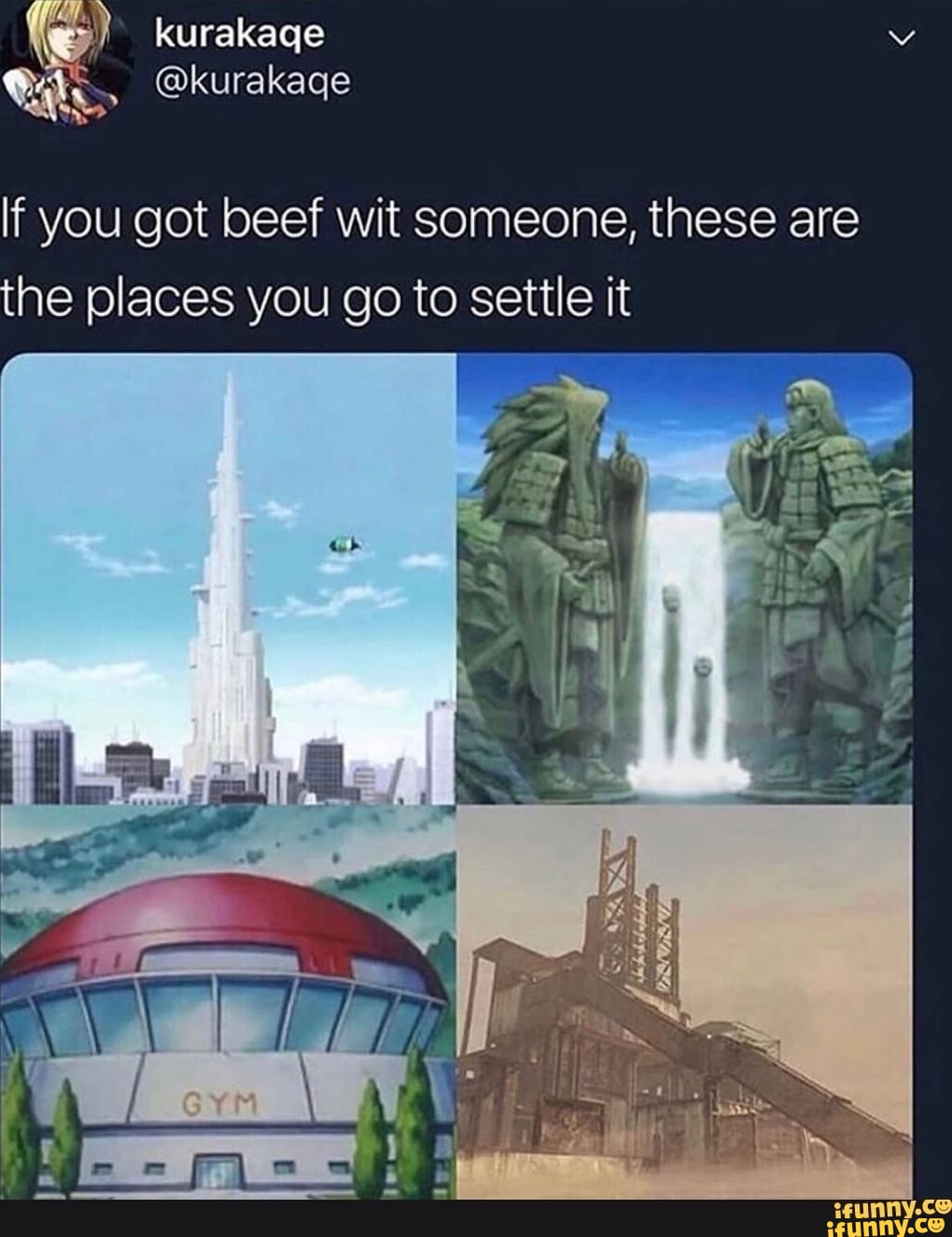 Kurakage le If you got beef wit someone, these are the places you go to ...