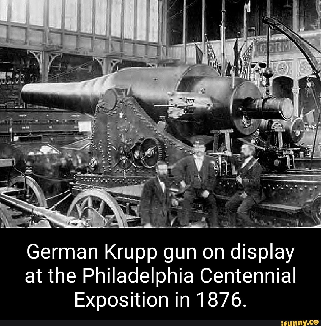 German Krupp gun on display at the Philadelphia Centennial Exposition ...