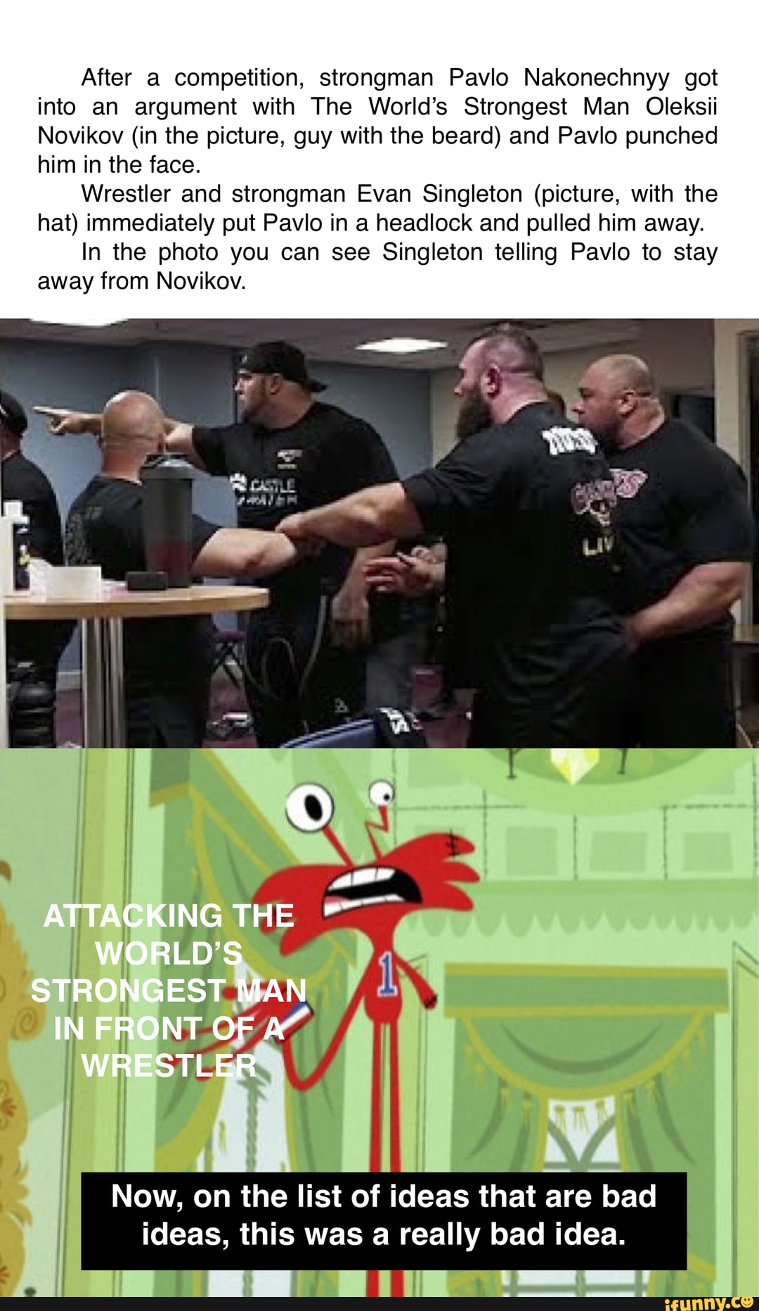 After a competition, strongman Pavlo Nakonechnyy got into an argument ...
