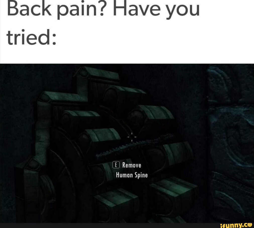 You E) Remove Human Spine - iFunny