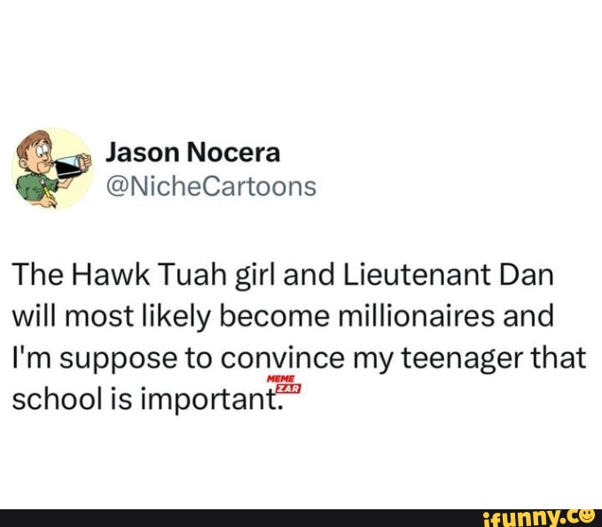 Jason Nocera @NicheCartoons The Hawk Tuah girl and Lieutenant Dan will ...
