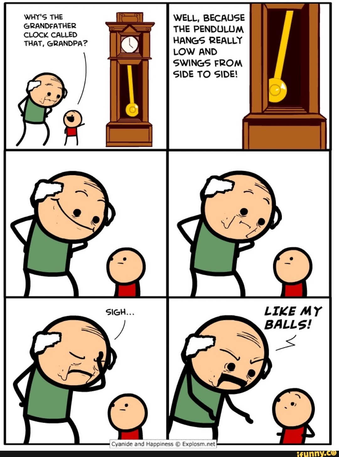 WHY'S THE WELL, BECAUSE GRANDFATHER THE PENDULUM THAT, GRANDPA? Q coral ...