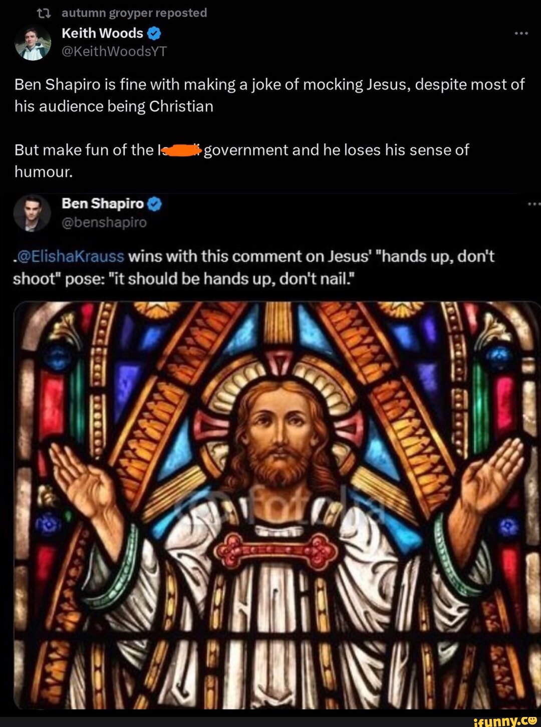 Autumn groyper reposted Keith Woods @ @KeithWoodsYT Ben Shapiro is fine ...