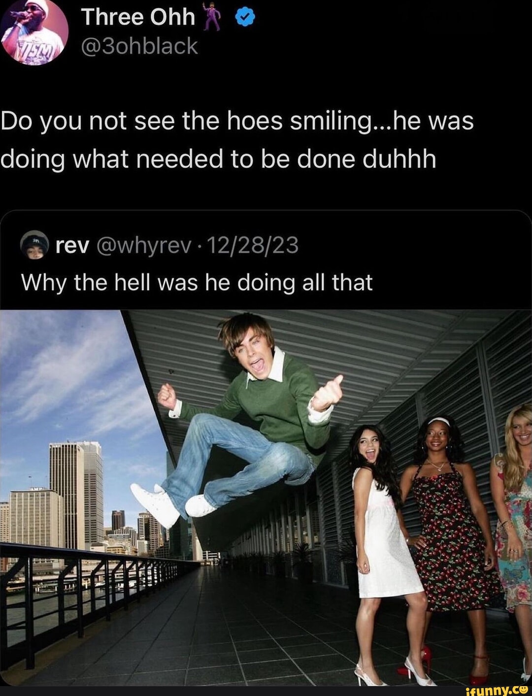 Three Ohh @ @3ohblack Do you not see the hoes smiling...he was doing ...