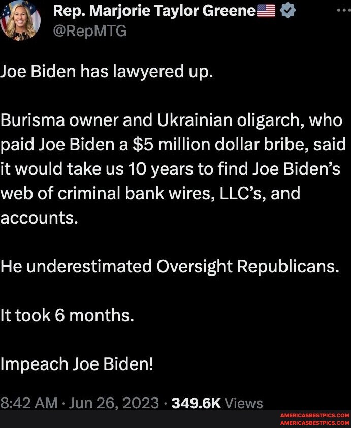 Rep. Marjorie Taylor Greene Joe Biden has lawyered up. Burisma owner ...