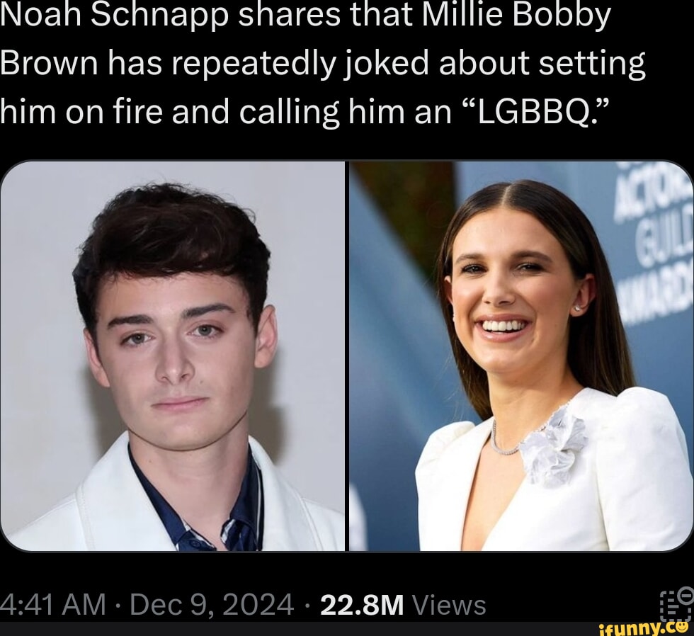 Noah Scnnapp shares that Millie Bobby Brown has repeatedly joked about ...