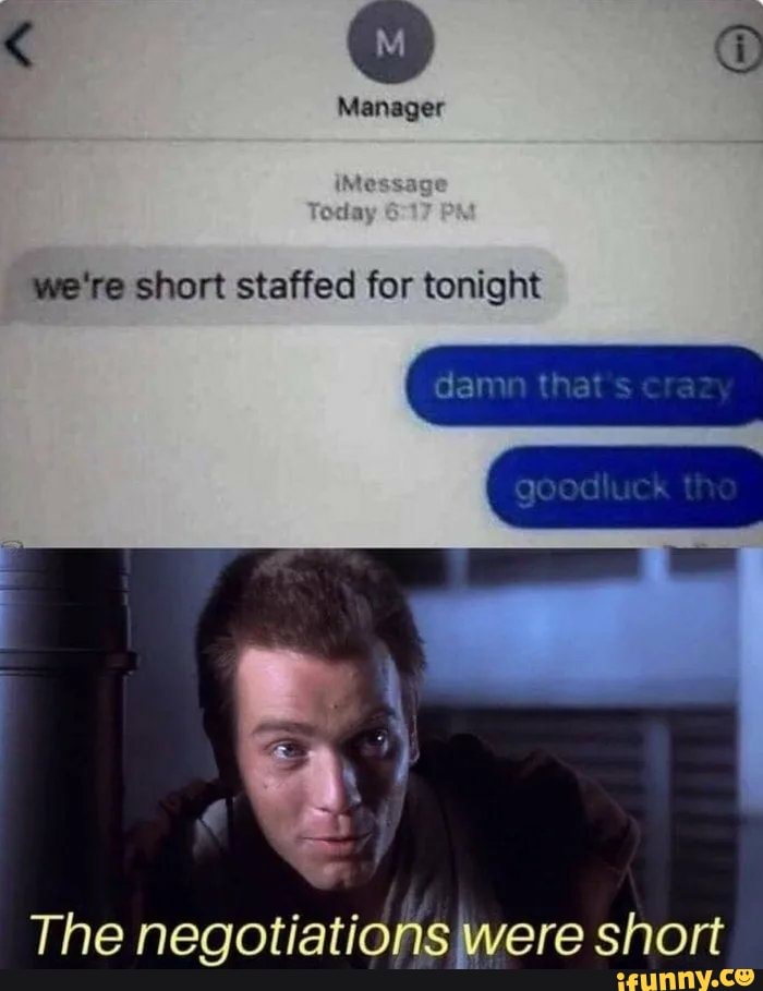 Manager Message we're short staffed for tonight da dan crazy tho The ...