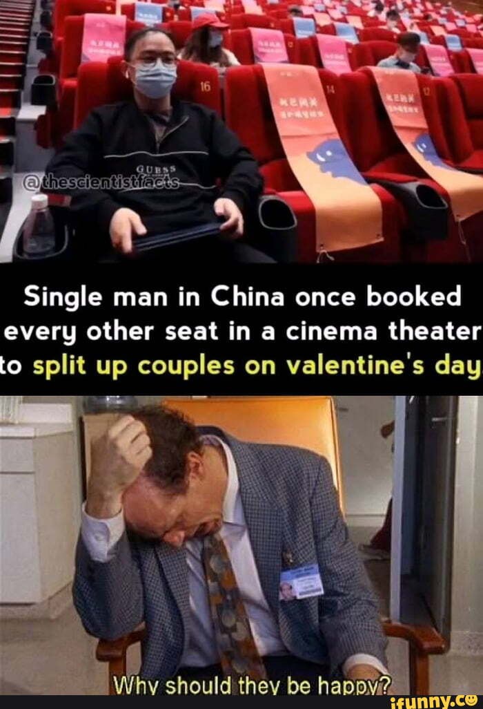 Single man in China once booked every other seat in a cinema theater to ...