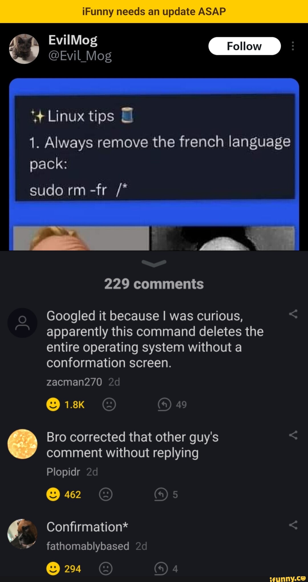 IFunny needs an update ASAP @Evil_ Mog ives Follow Linux tips 1. Always ...