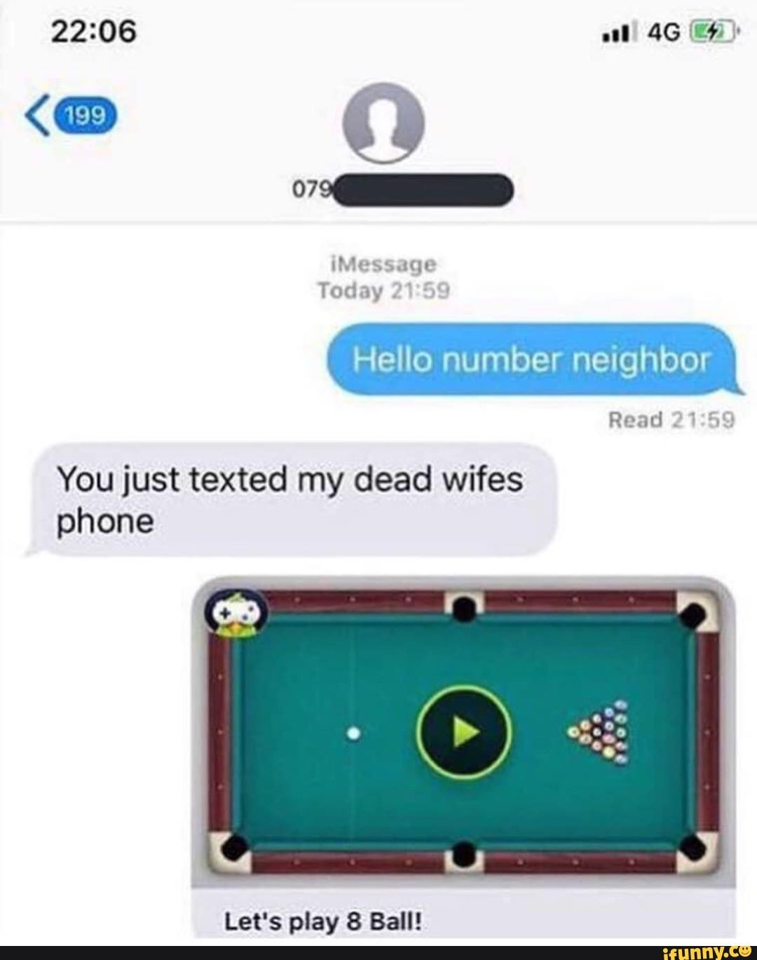 IMessage Today Hello number neighbor Read You just texted my dead wifes ...