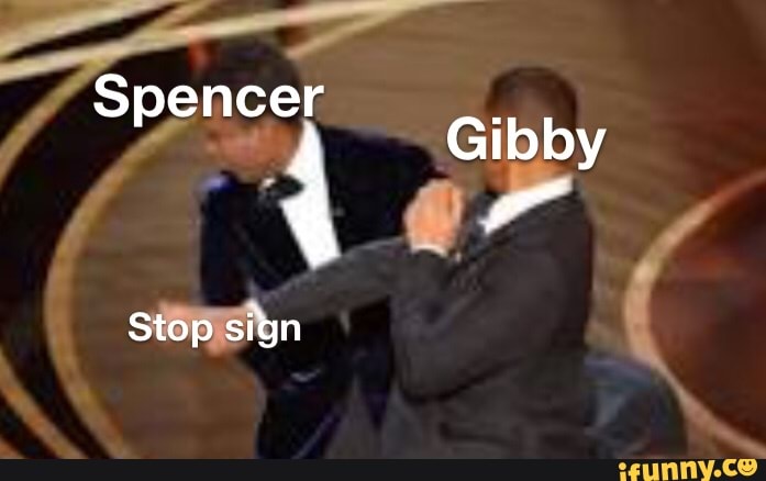 Gibbyhitsspencerwithastopsign memes. Best Collection of funny ...