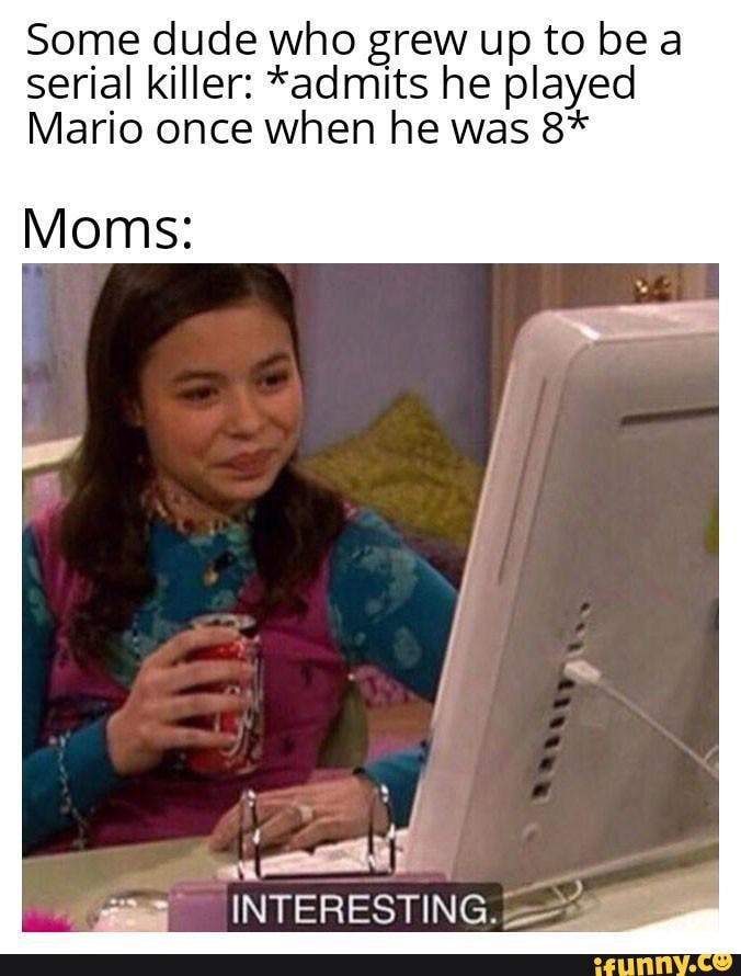 Some dude who grew up to be serial killer: *admits he played Mario once ...