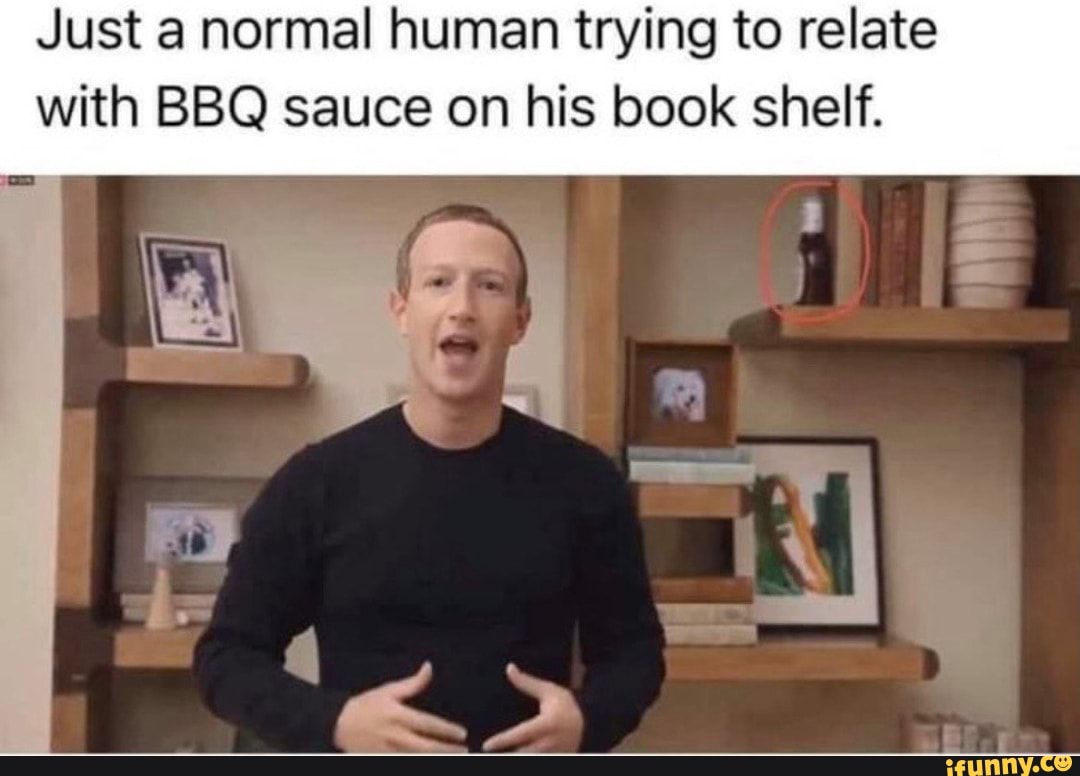 Just a normal human trying to relate with BBQ sauce on his book shelf ...