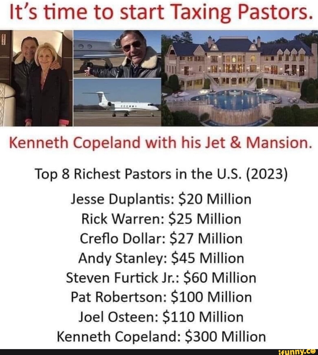 It's time to start Taxing Pastors. Kenneth Copeland with his Jet ...