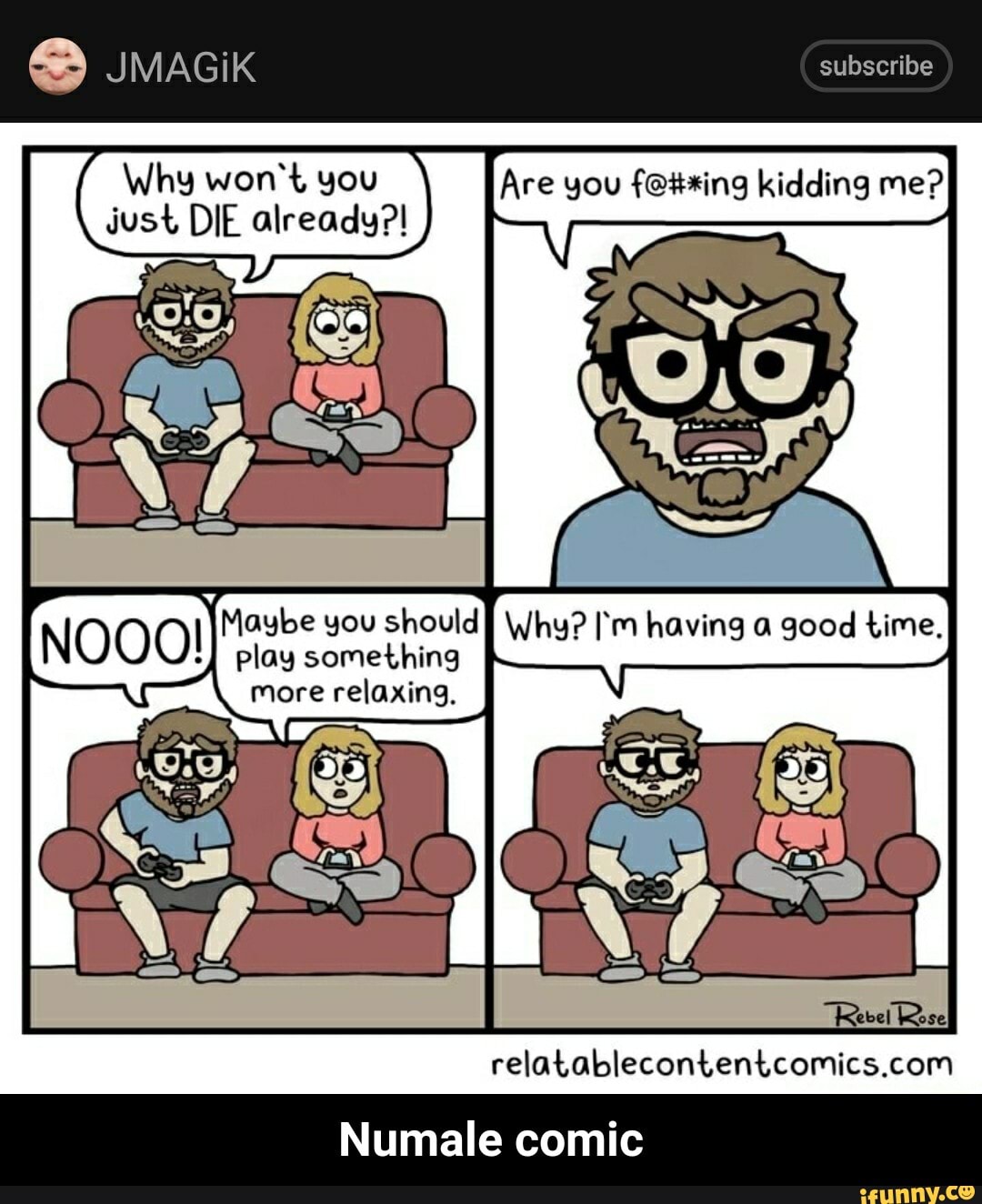 JMAGiK subscribe Why won't you Are you kidding me? just DIE already ...