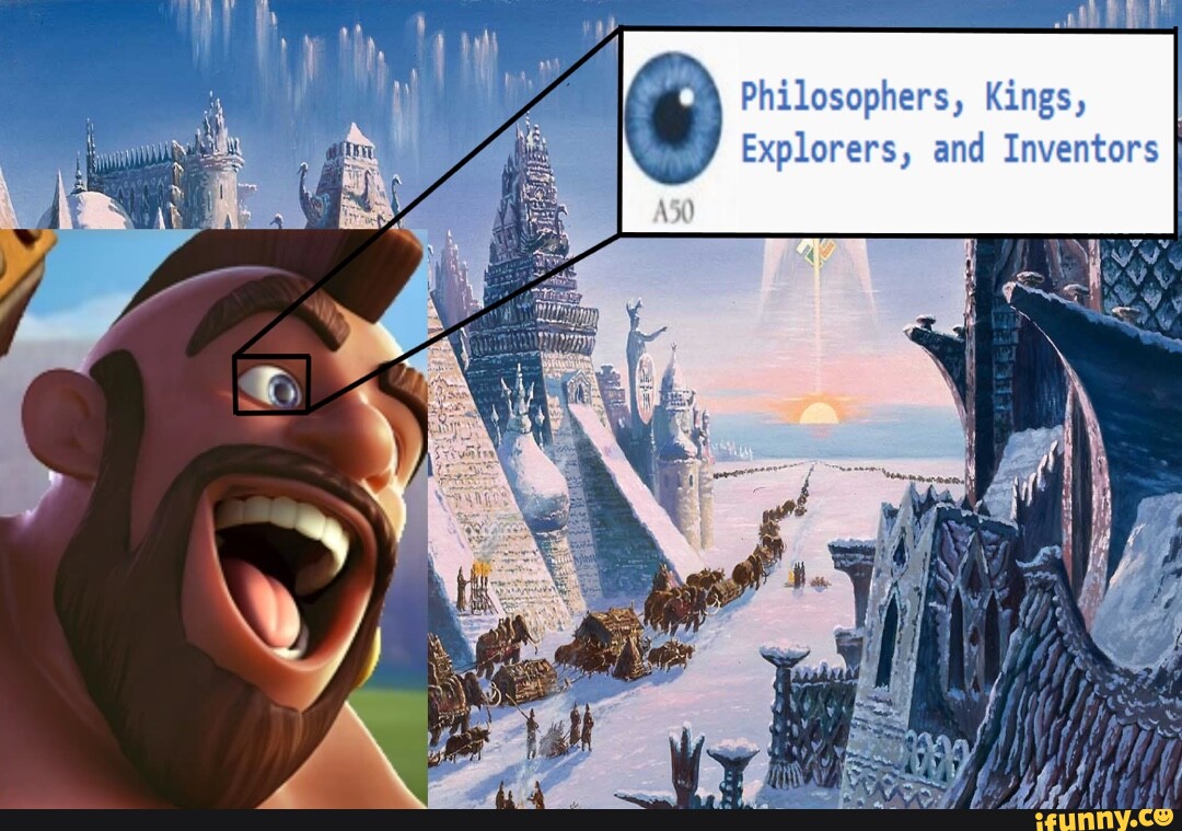 Philosophers, Kings, Explorers, and Inventors - iFunny
