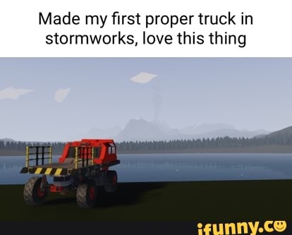 Stormworks memes. Best Collection of funny Stormworks pictures on iFunny