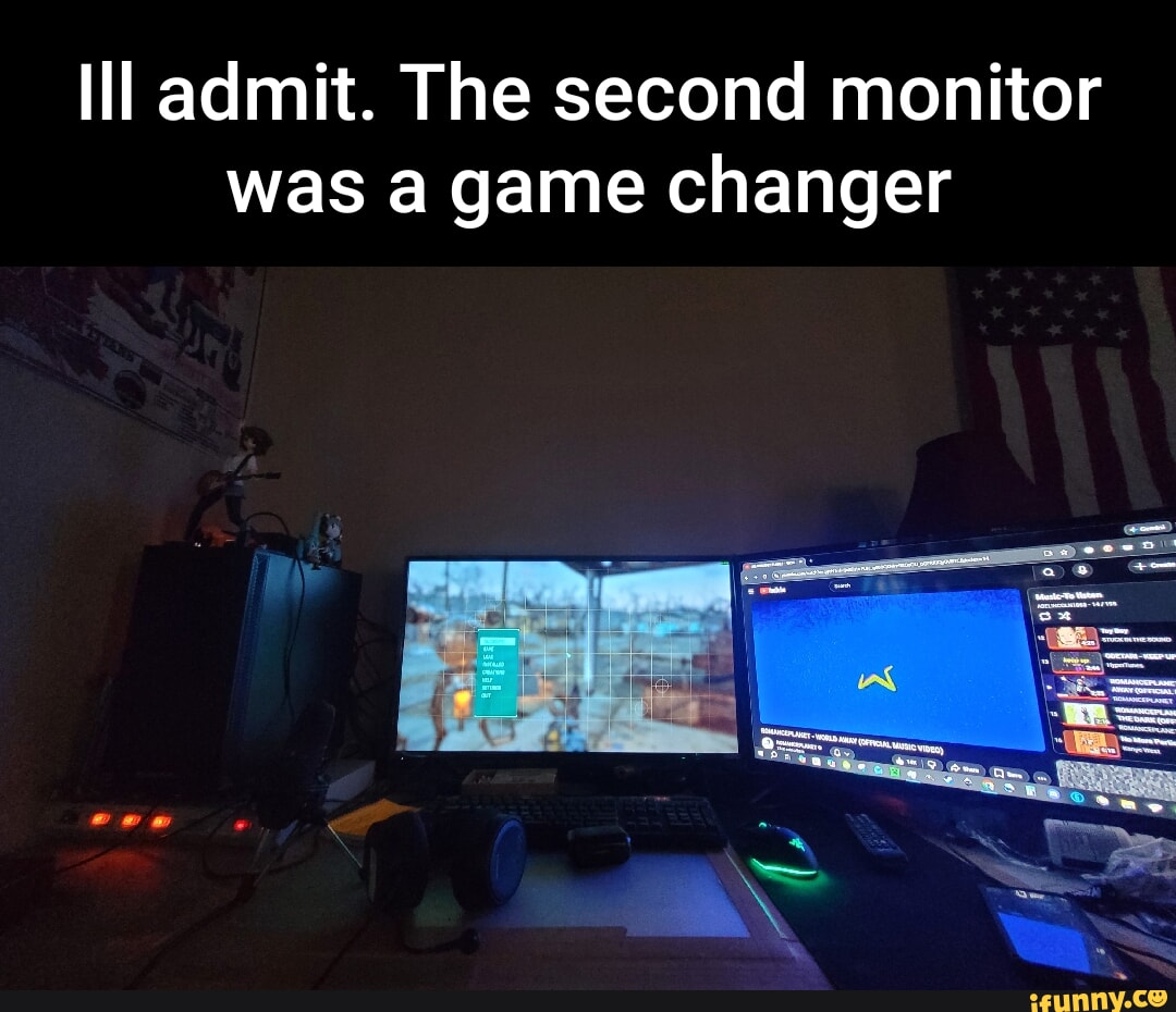 Ill admit. The second monitor was a game changer - iFunny