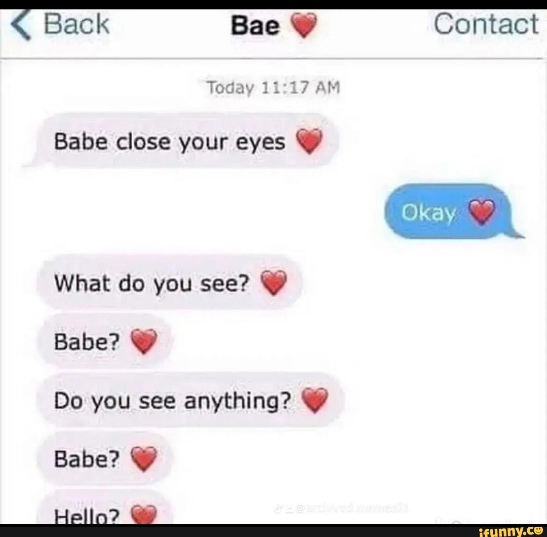 Bae memes. Best Collection of funny Bae pictures on iFunny