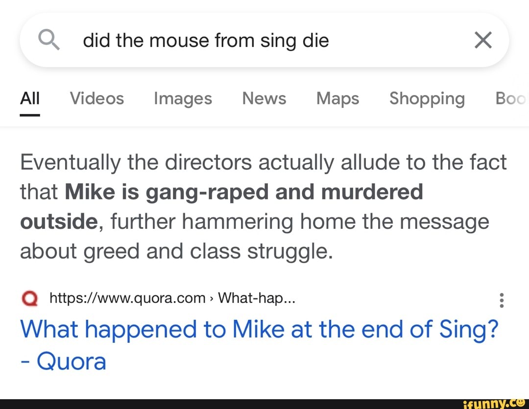 Q did the mouse from sing die All Videos Images News Maps_ Shopping Bo ...