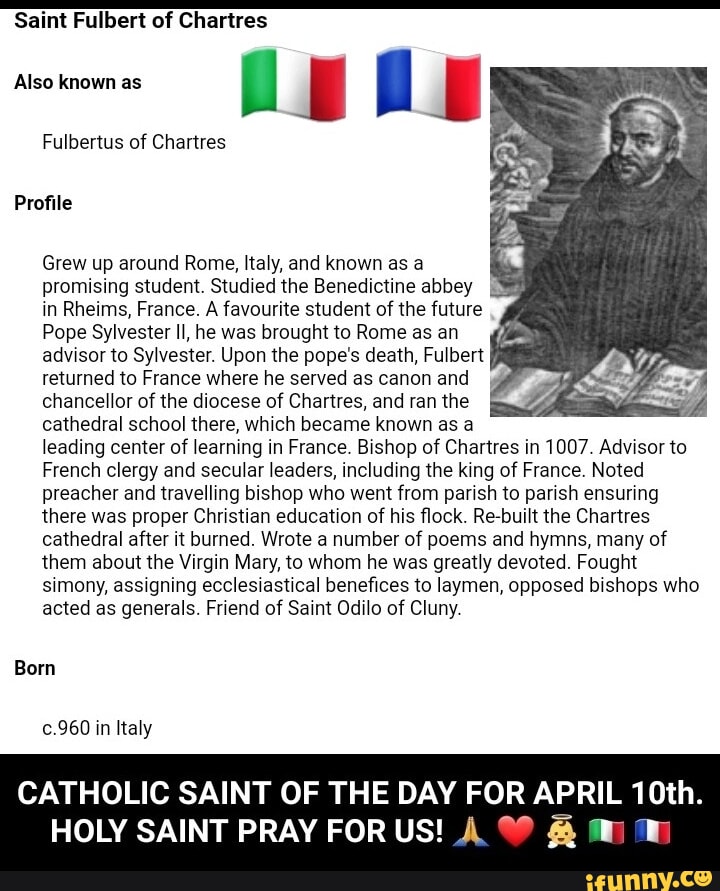 Saint Fulbert of Chartres Also known as Fulbertus of Chartres Profile ...