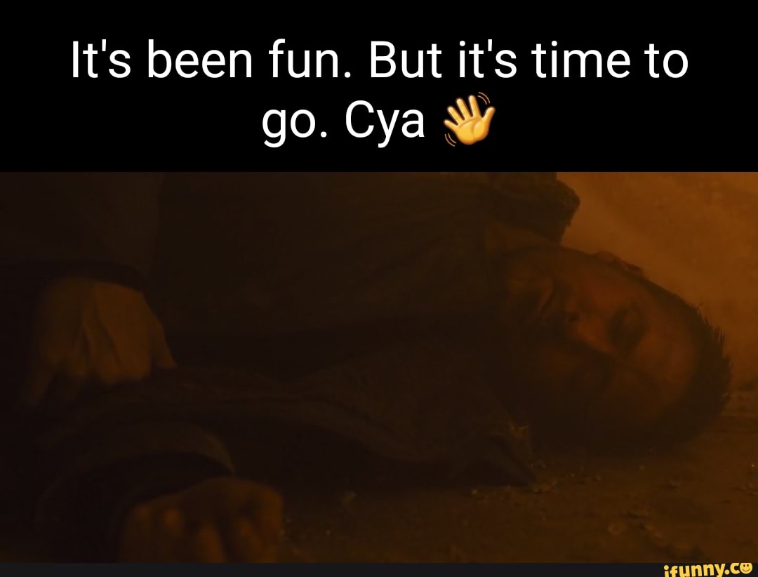 Cya memes. Best Collection of funny Cya pictures on iFunny