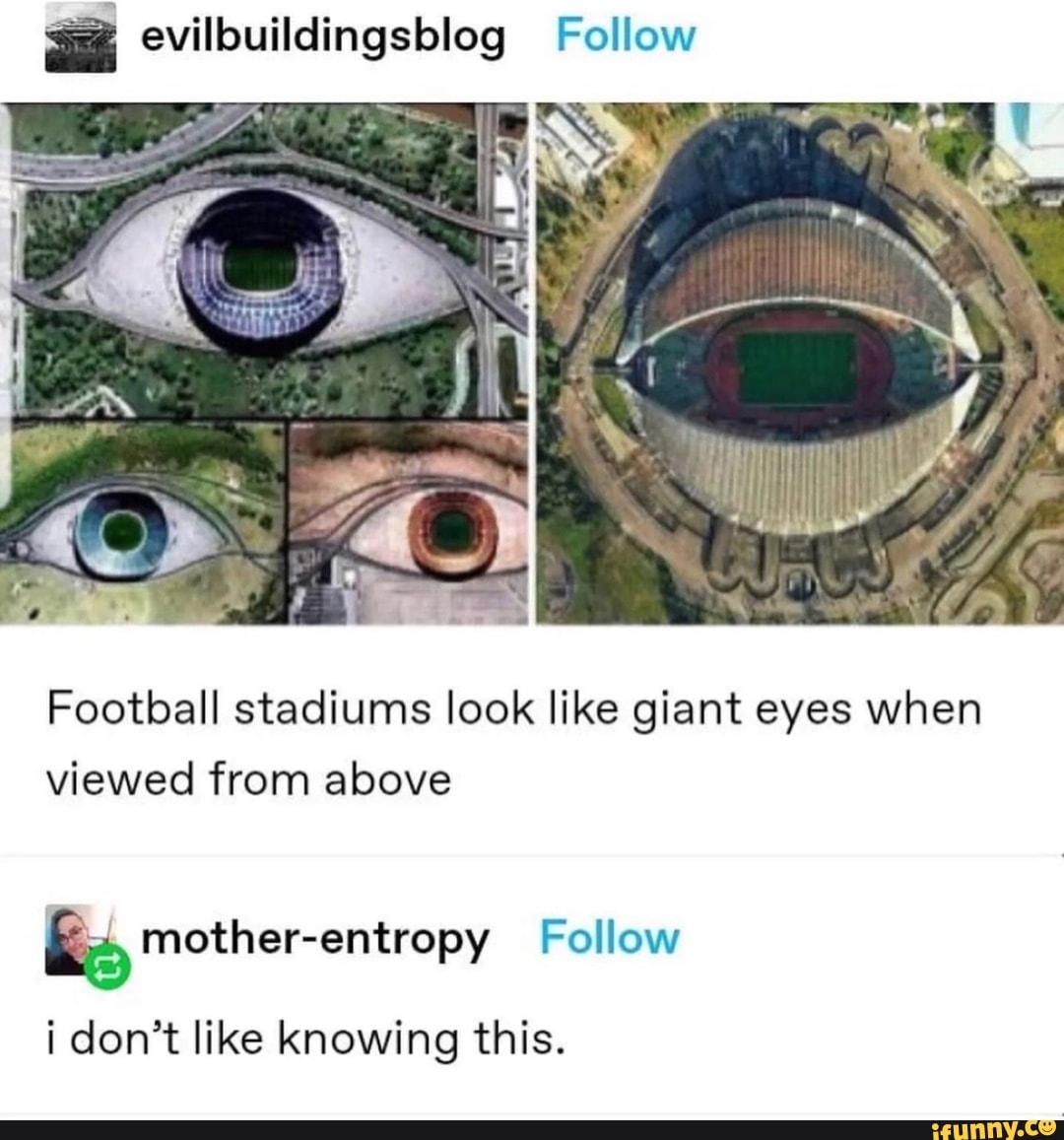 I evilbuildingsblog Follow Football stadiums look like giant eyes when ...